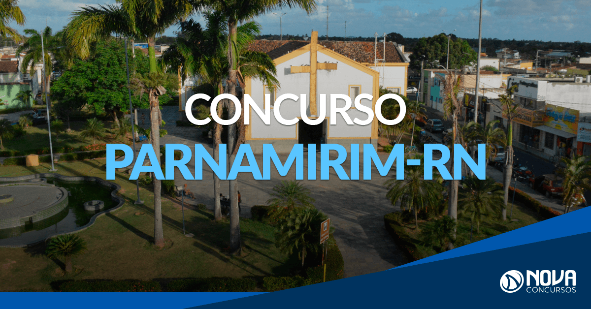 Concurso Prefeitura de Parnamirim - RN: Edital oferta 244 vagas!