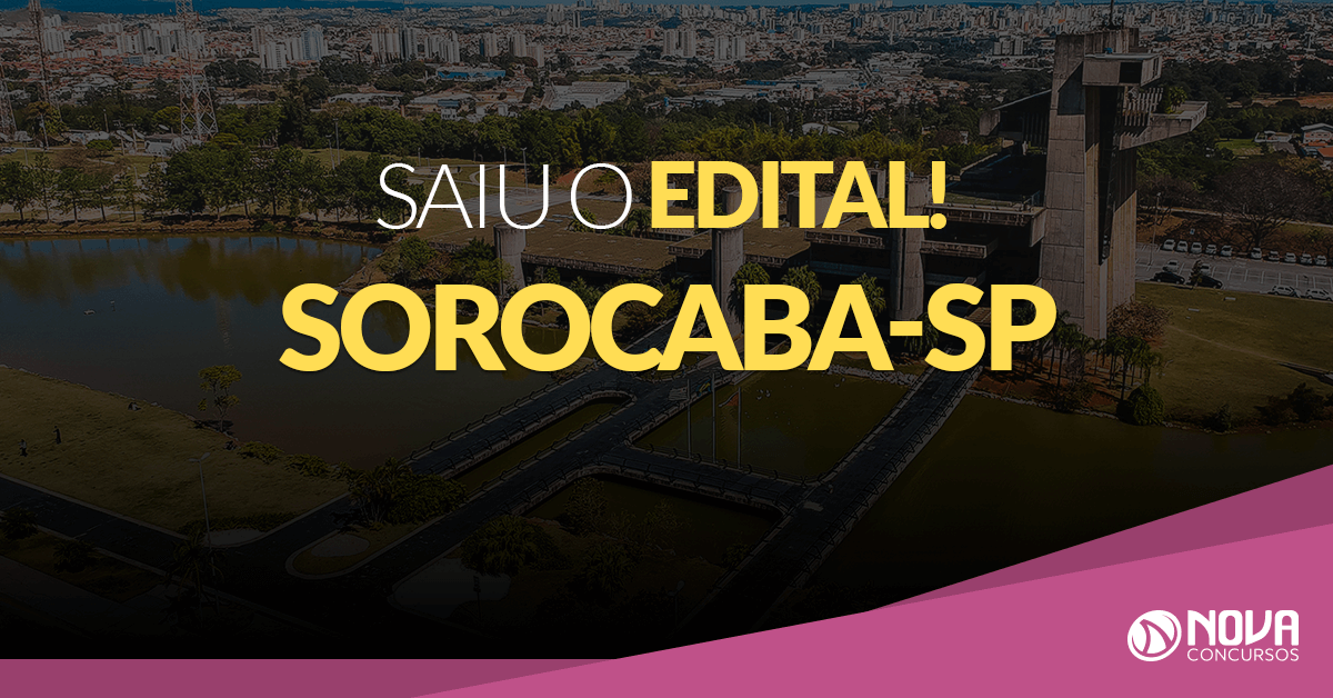 Concurso Prefeitura de Sorocaba – SP Concurso Prefeitura de Sorocaba – SP
