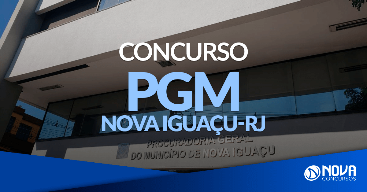 Concurso PGM Nova Iguaçu RJ: Idecan é a banca! | Nova Concursos