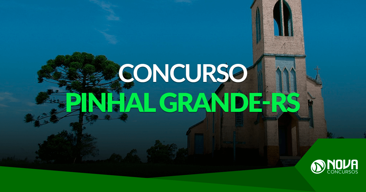 Concurso Prefeitura de Pinhal Grande – RS