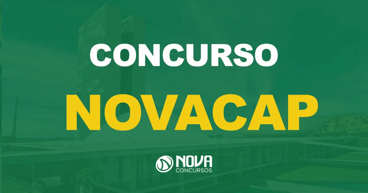Autorizado um novo edital do Concurso Novacap com 120 vagas!Nova Concursos