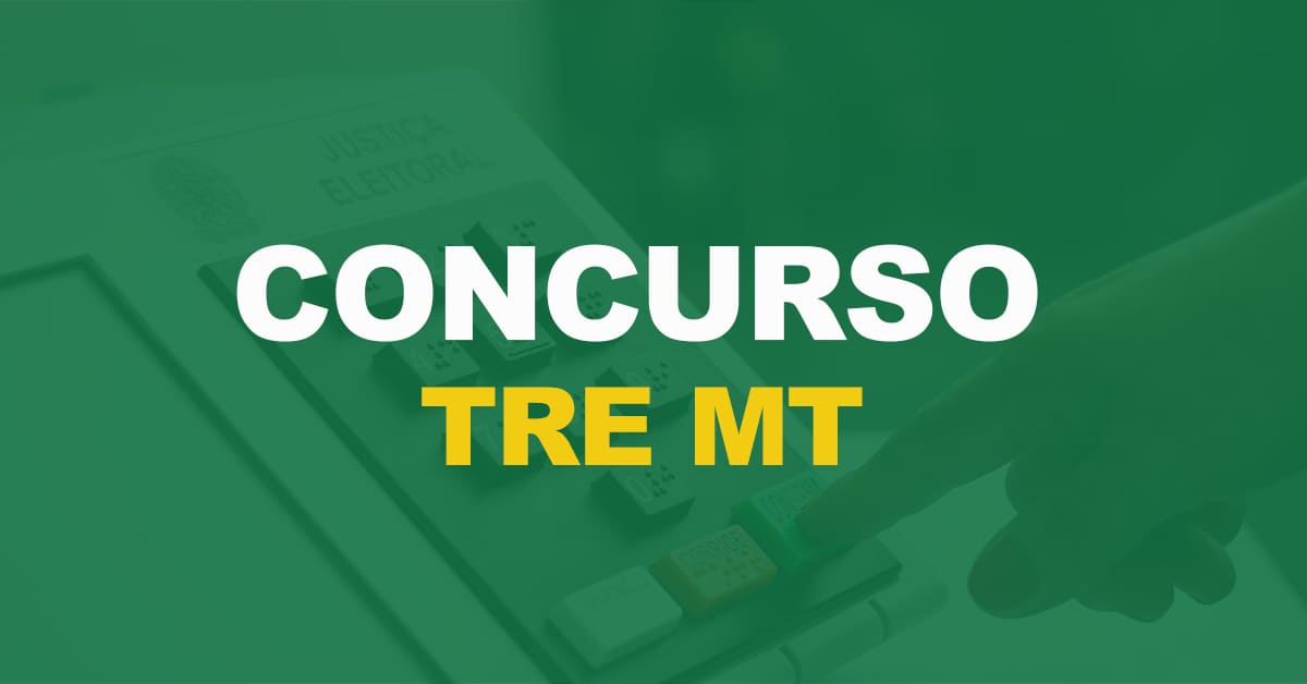 Concurso TRE MT: Novo edital em breve! | Nova Concursos